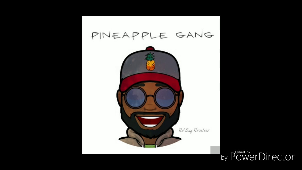 Ro'Say Roseleeo "Pineapple Gang" - YouTube