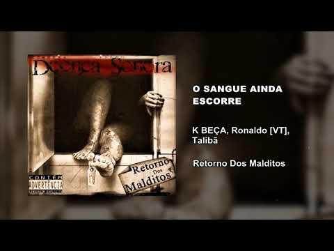 K BEÇA, Ronaldo VT & Talibã - O Sangue Ainda Escorre