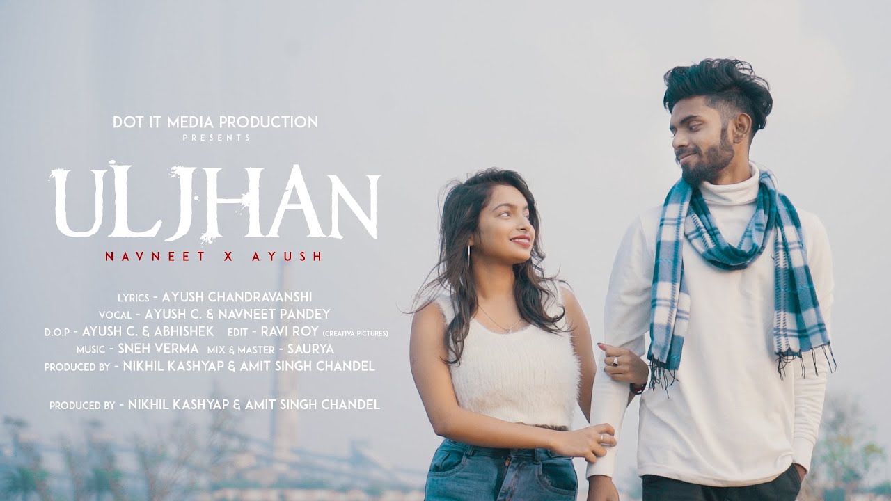 Uljhan | HINDI RAP SONG | Navneet X Ayush | Dipanshu | Riya Singh | Dot ...