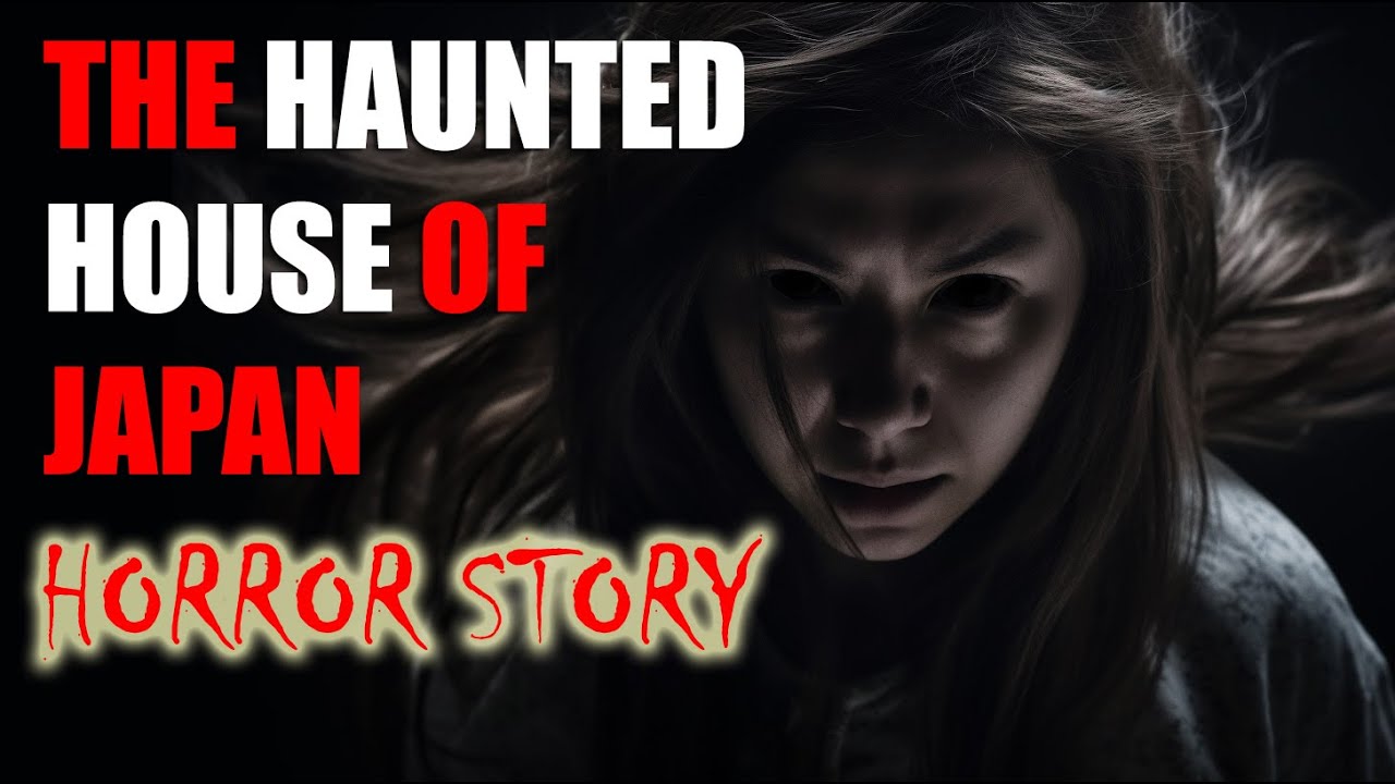 The Haunted House of Japan - Horror Story - YouTube