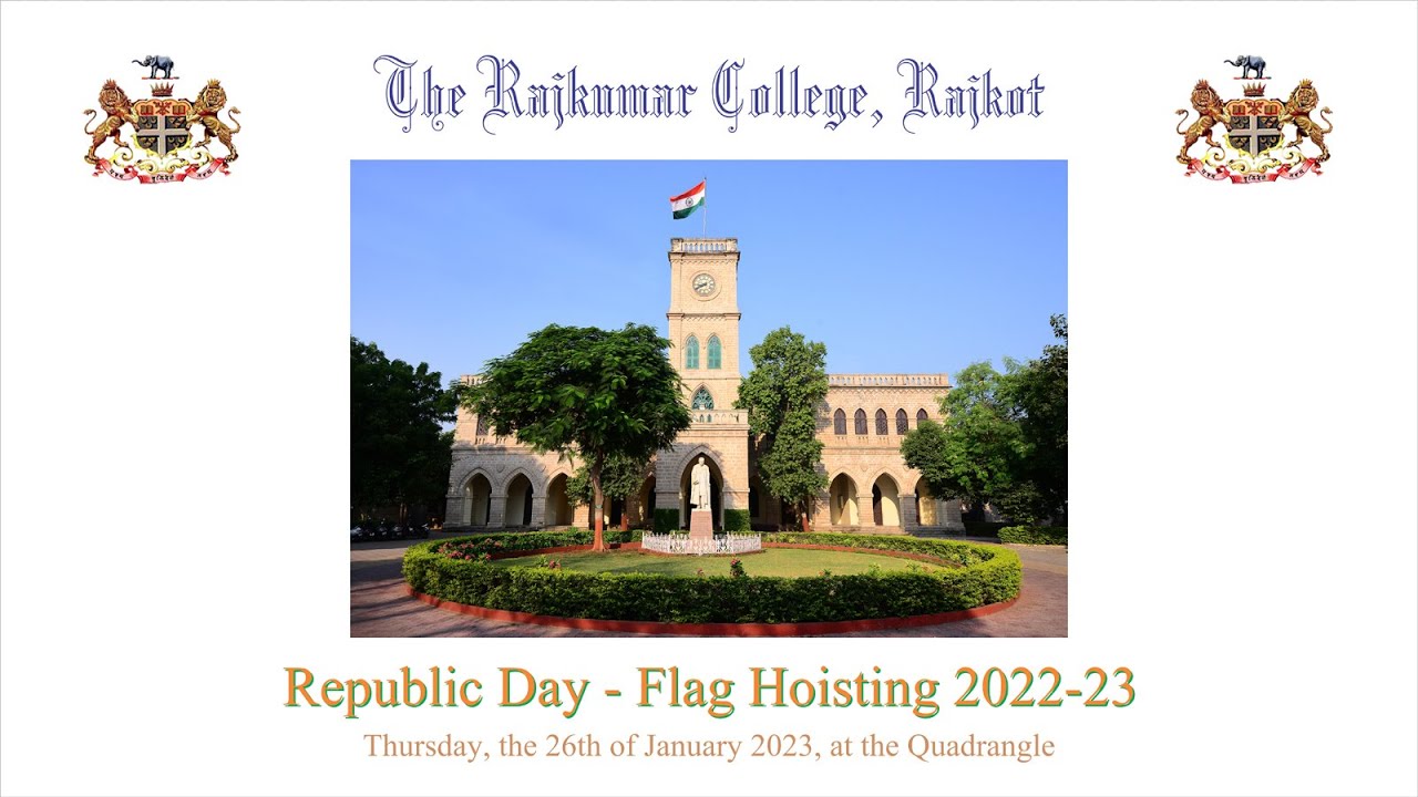 The Rajkumar College, Rajkot - Republic Day Ceremonial Flag Hoisting ...