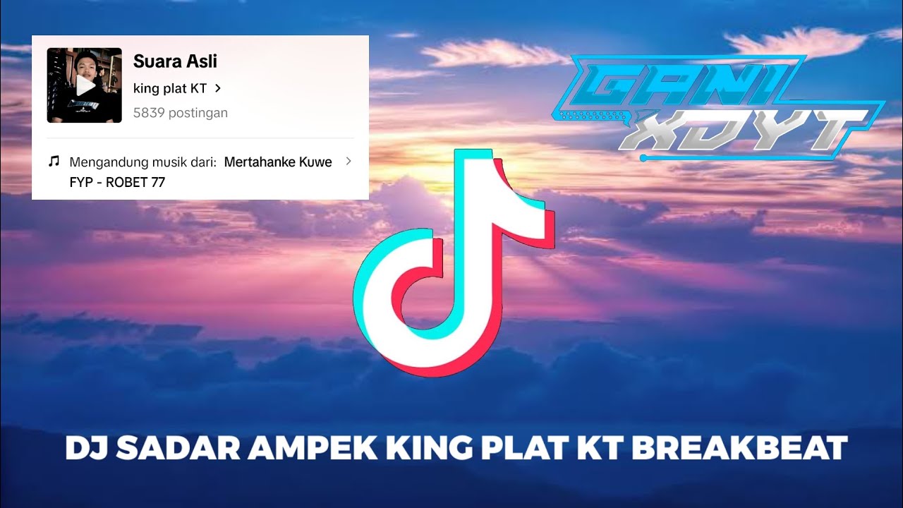 DJ SADAR AMPEK KING PLAT KT BREAKBEAT - YouTube
