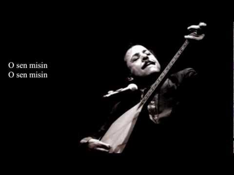 Neşet Ertaş - O sen misin