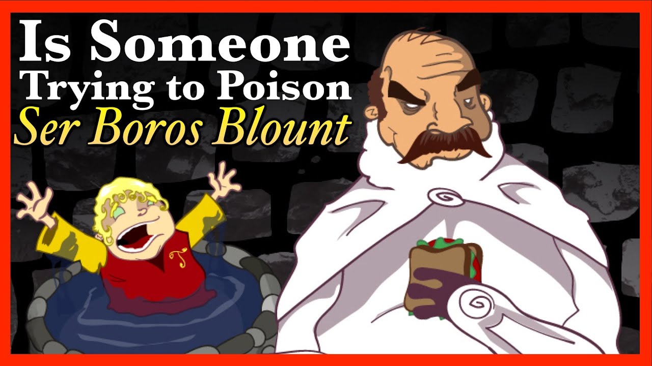 Who's trying to Poison Ser Boros Blount? - Winds of Winter Theory - YouTube