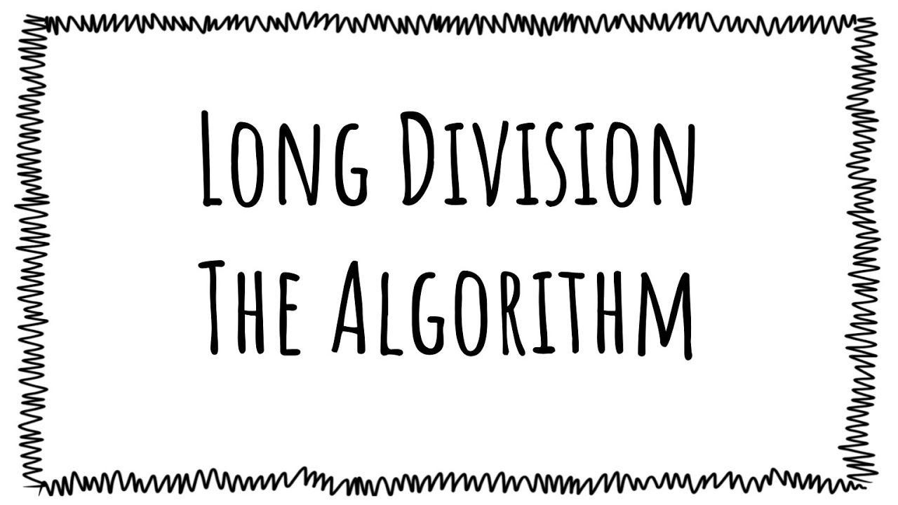 Long Division - Algorithm - YouTube