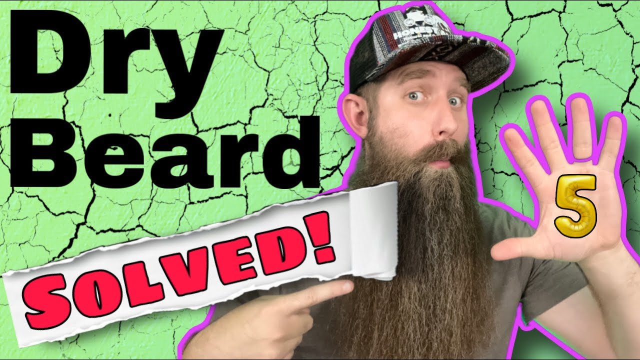 Dry Beard - 5 Ways to SOLVE it! - YouTube