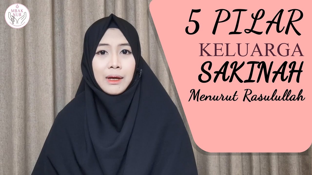 5 Pilar Keluarga Yang Sakinah Menurut Rasulullah - YouTube