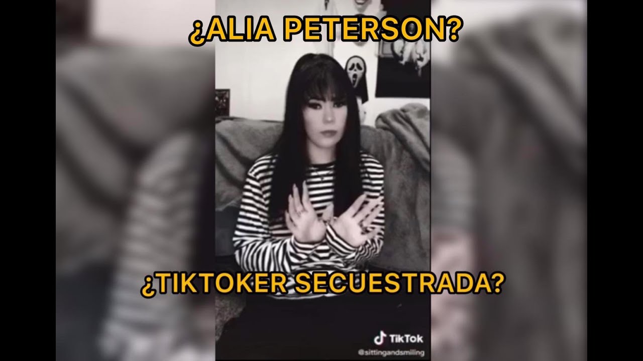 Misterio en TikTok - Alia Peterson (sittingandsmiling) - YouTube