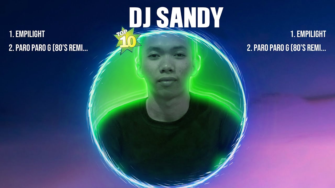 DJ Sandy The Best OPM Songs Playlist 2024 ~ Greatest Hits Full Album ...