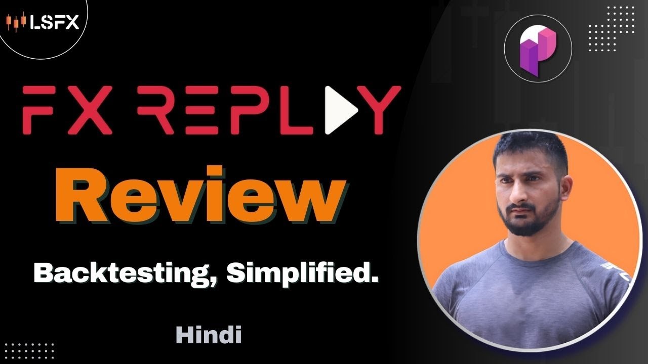 FX Replay Review in Hindi || Best Backtesting Platform || Lastly Spoken ...