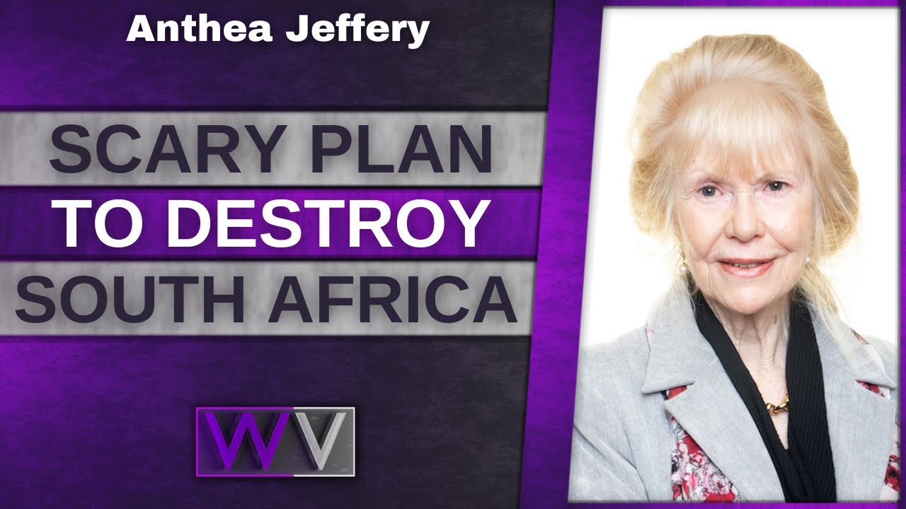 A SCARY Plan To DESTROY South Africa - Anthea Jeffery - YouTube