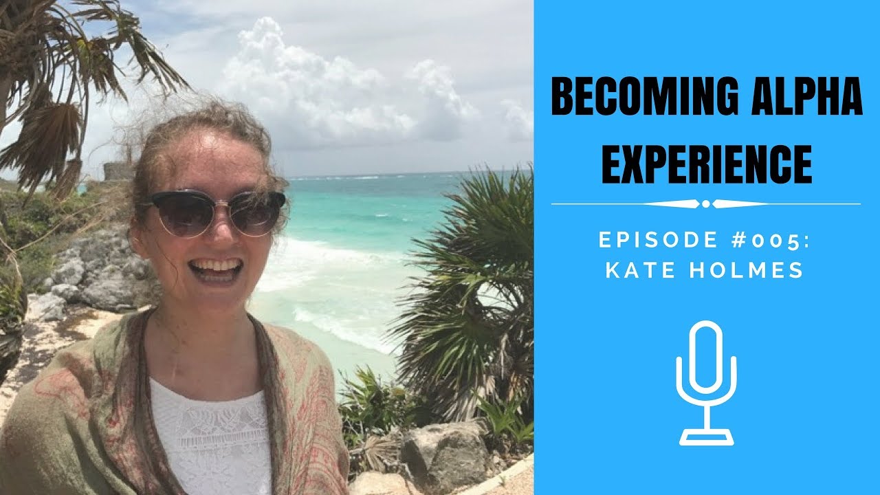 Becoming Alpha Experience #005: Kate Holmes - Kundalini Yoga - Instant ...