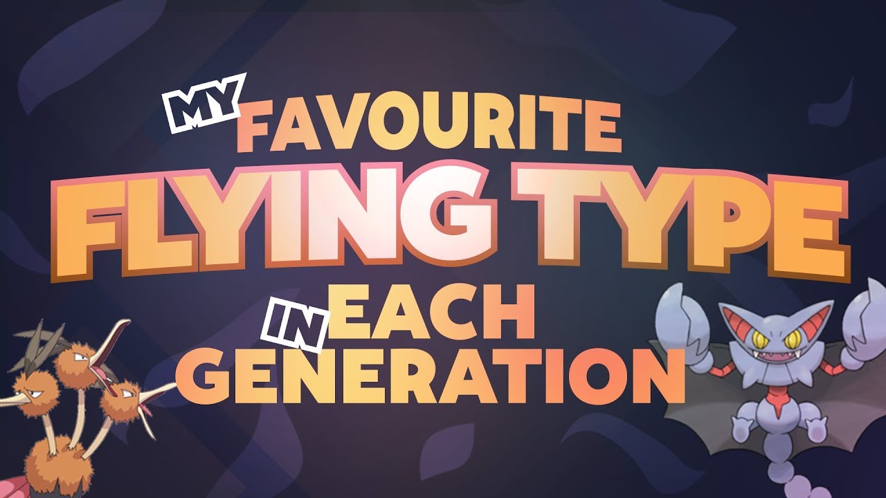 My FAVOURITE Flying Types from each Pokemon Generation! - YouTube