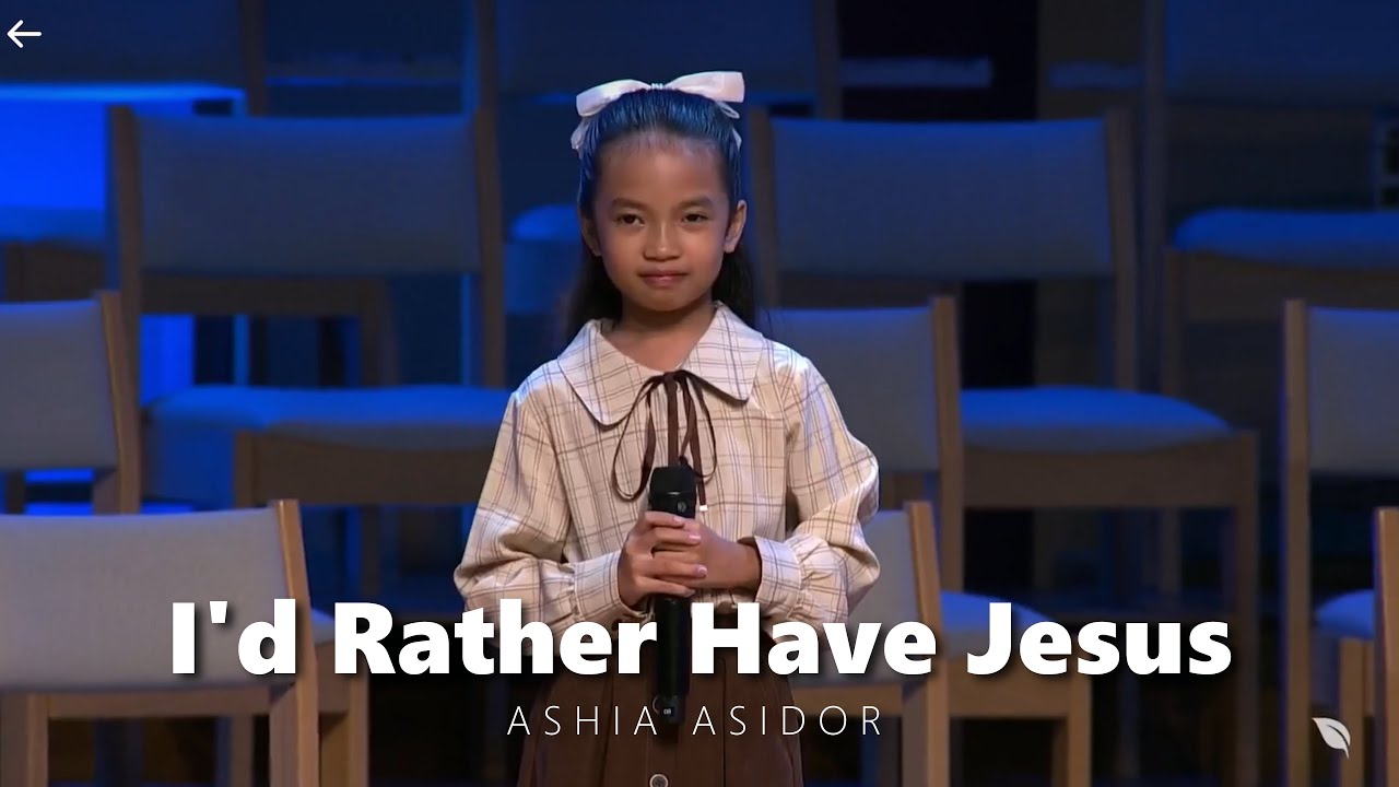 I'D RATHER HAVE JESUS - ASHIA ASIDOR | Christian Worship Songs - YouTube