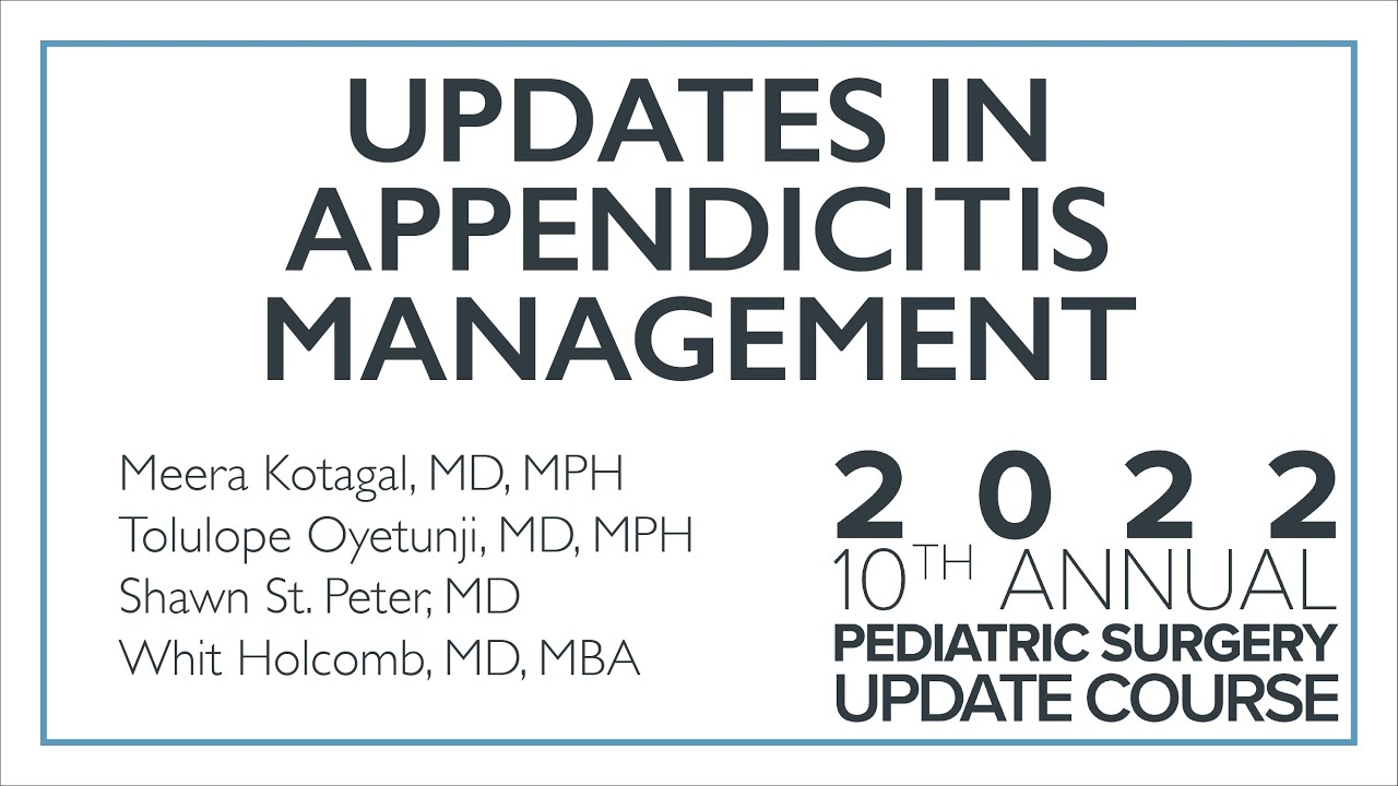 2022 Pediatric Surgery Update Course - Updates in appendicitis ...