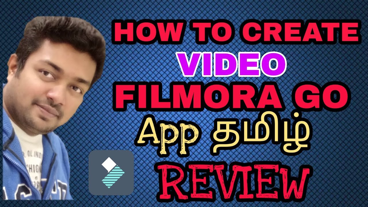 VIDEO EDITING APP FILMORA GO |BEST VIDEO EDITING APP|தமிழ் REVIEW ...