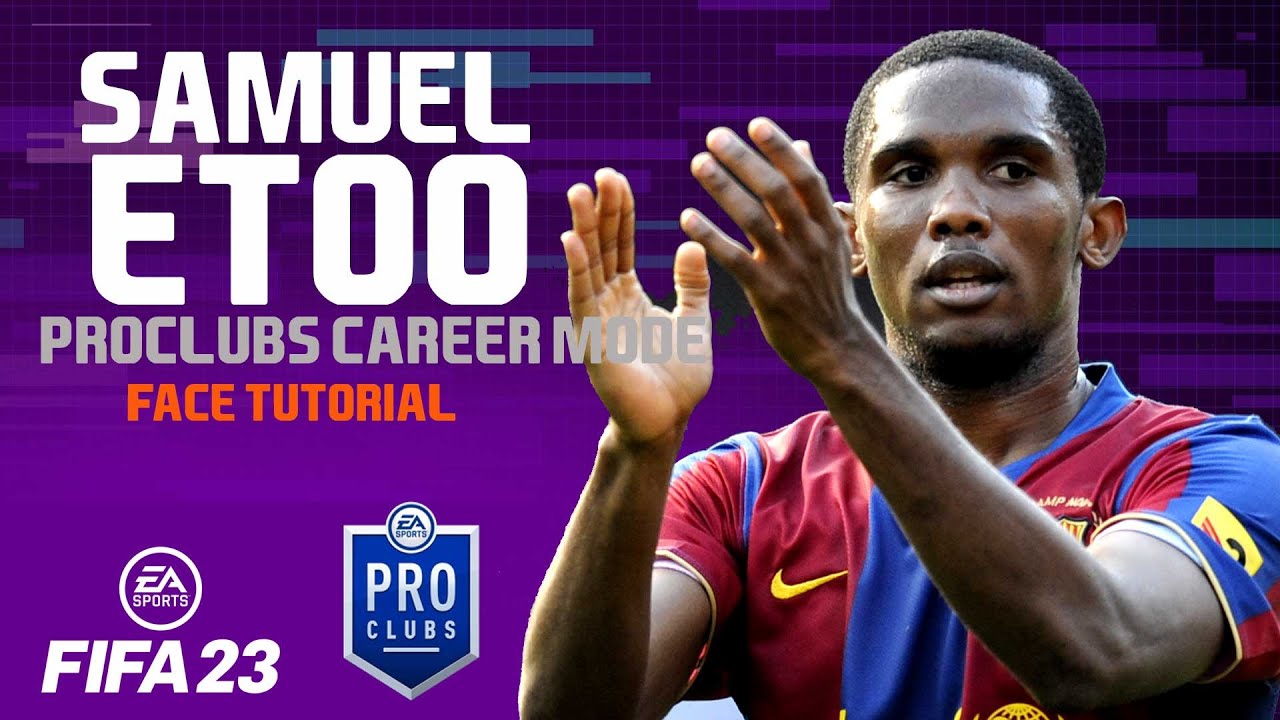 FIFA 23 Samuel Eto'o face FIFA 23 Pro Clubs Face Creation look alike ...