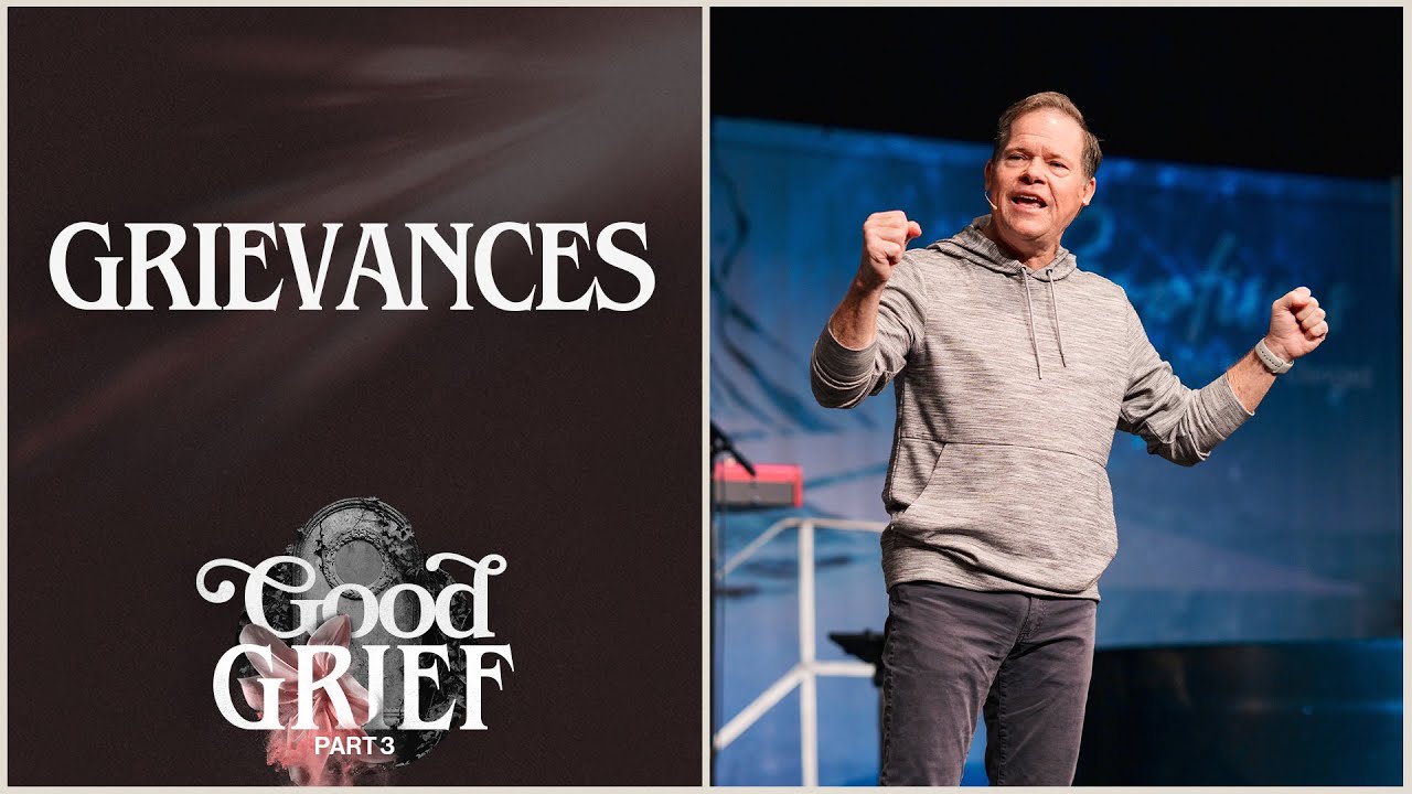 Grievances // Good Grief (Part 3) // Jeff Ables - YouTube
