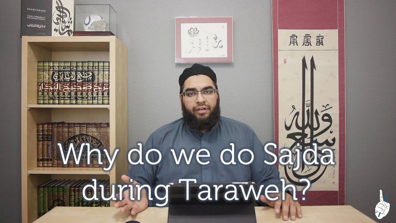 Why do we do Sajda during Taraweh? - YouTube