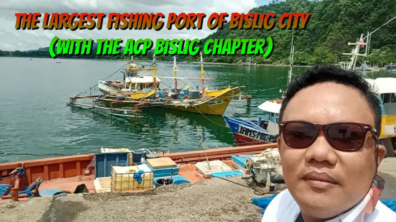 The Largest Fishing Port of Bislig City (With the ACP Bislig Chapter ...
