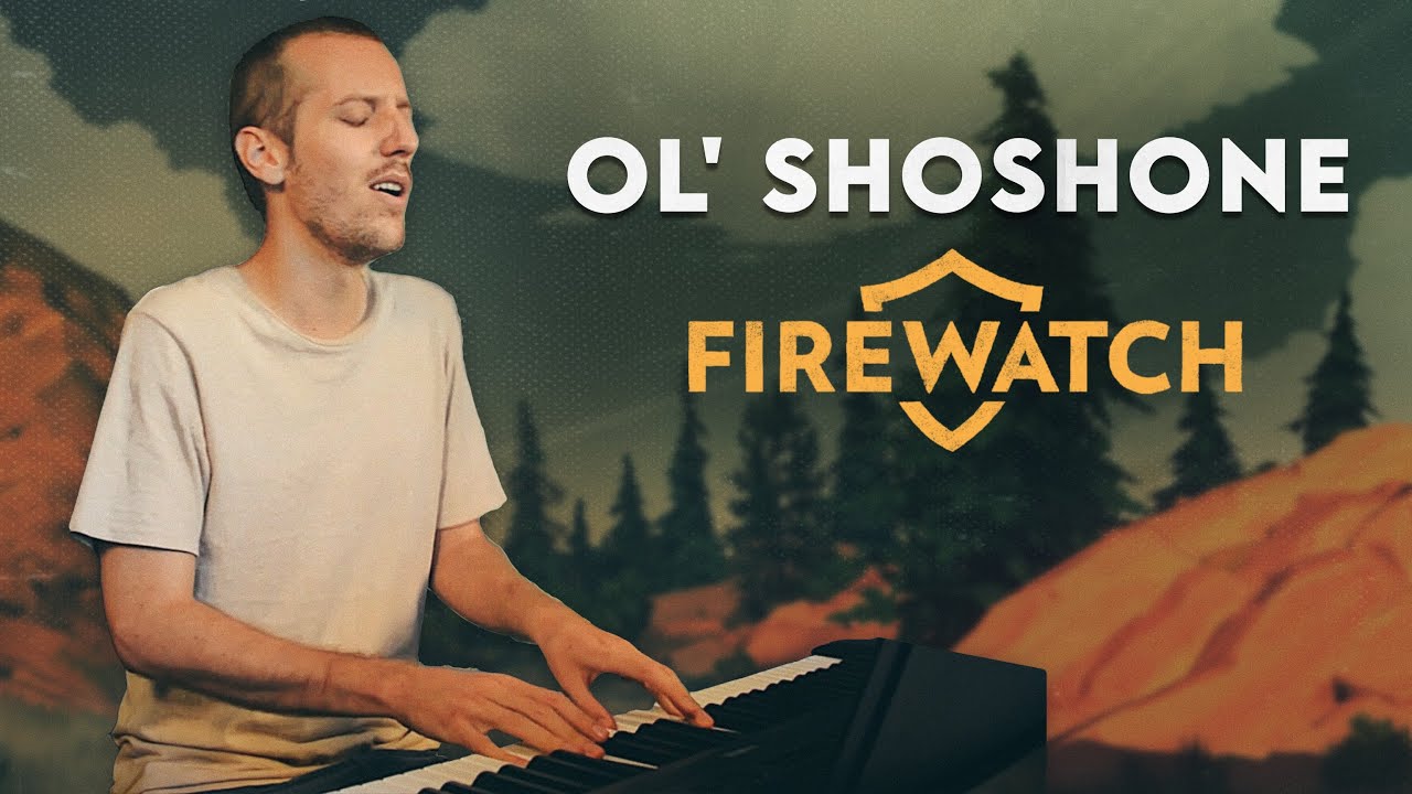 Ol' Shoshone from Firewatch (Cover) - YouTube