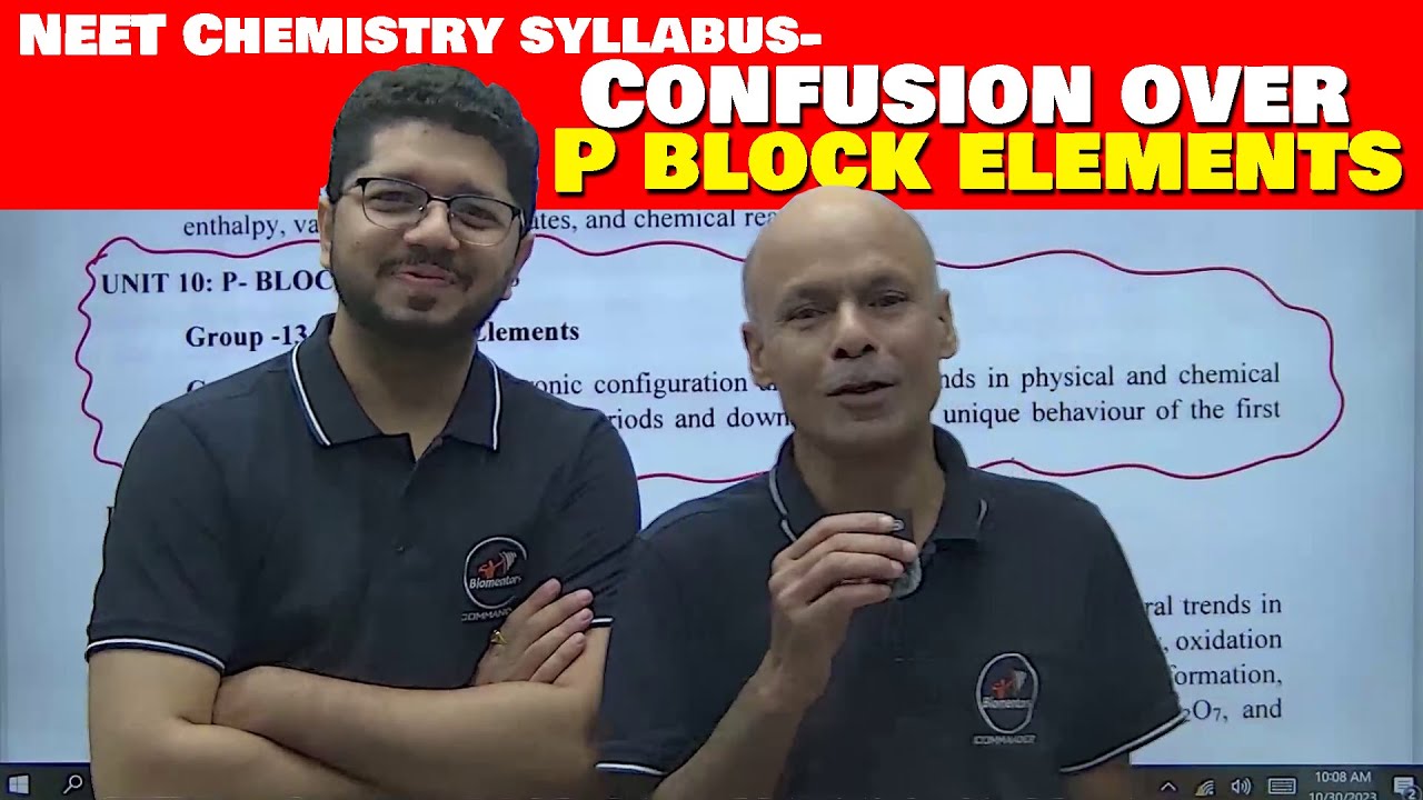 NEET Chemistry syllabus- Confusion over P block elements I क्या पढ़े और ...