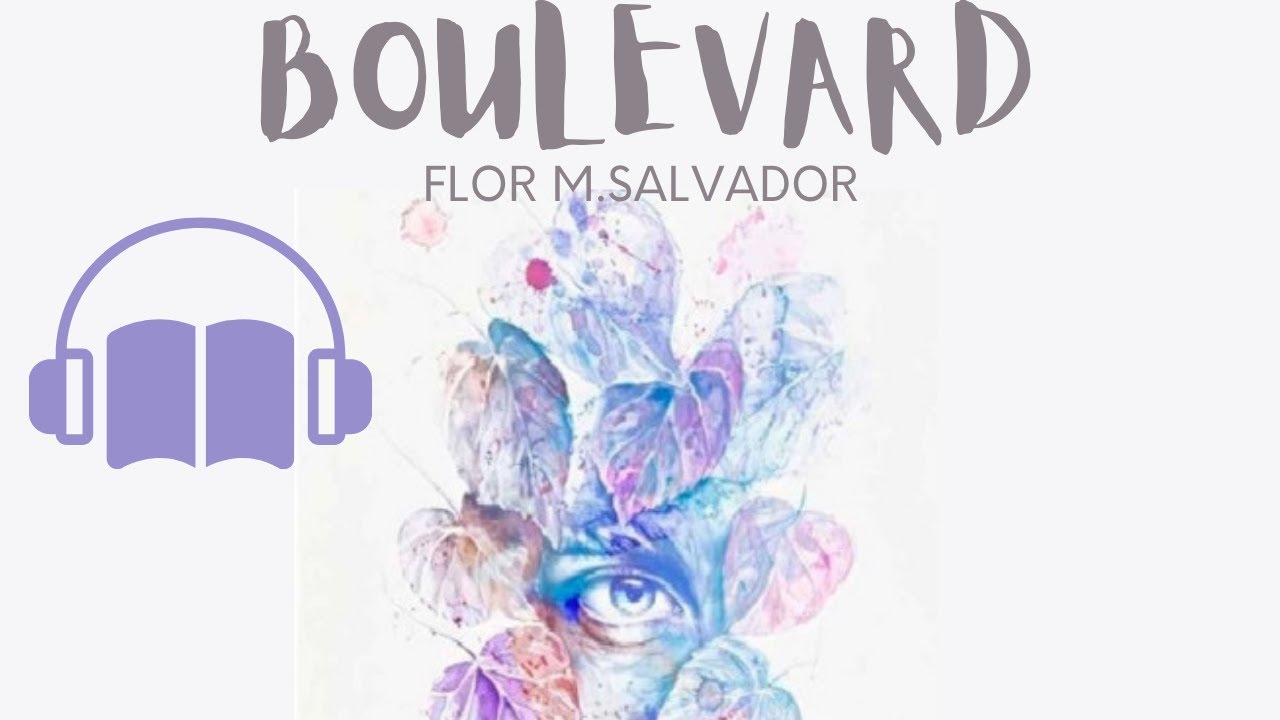 📙BOULEVARD ️Flor M. Salvador / resumen / reseña / audiolibro - YouTube