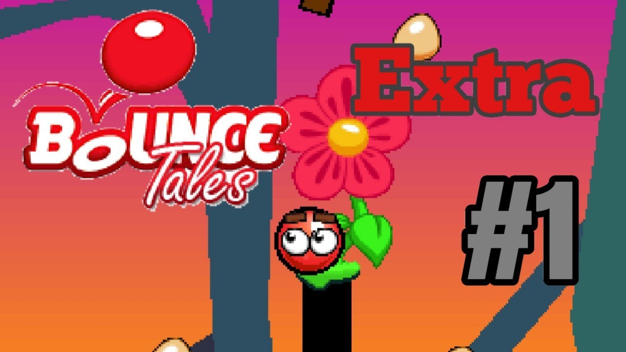 Bounce Tales - Extra 1 - YouTube