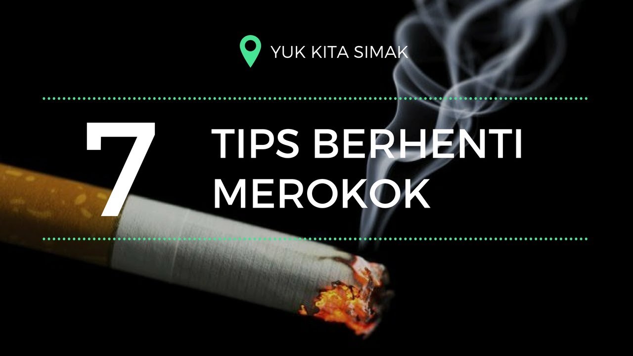 7 Tips Jitu Berhenti merokok | Cara Ampuh Stop Merokok | Menghentikan ...