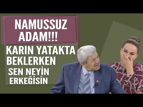 Namussuz adam! Karın yatakta beklerken sen neyin erkeğisin...