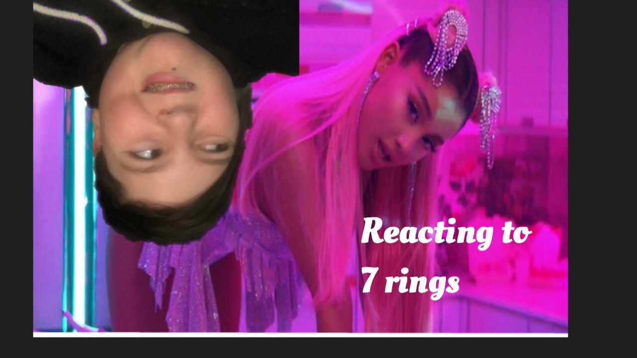My reaction to 7 rings - YouTube