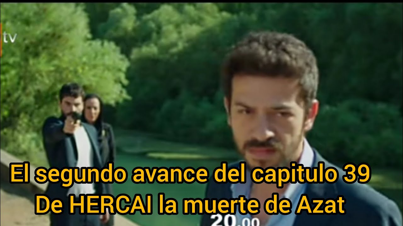 El segundo avance de la tercera temporada de Hercai la muerte de Azat ...