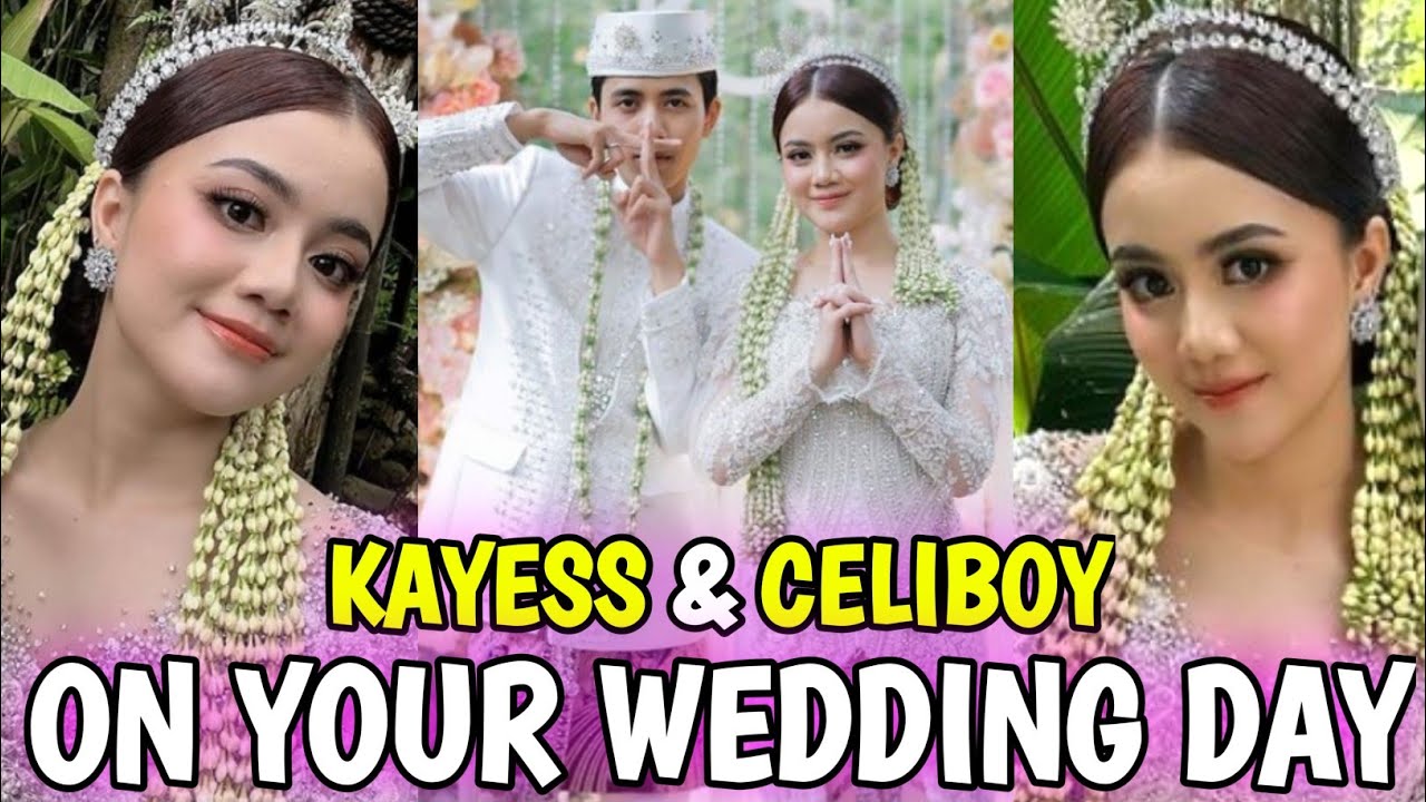KAYESS & CELIBOY ON YOUR WEDDING DAY - YouTube