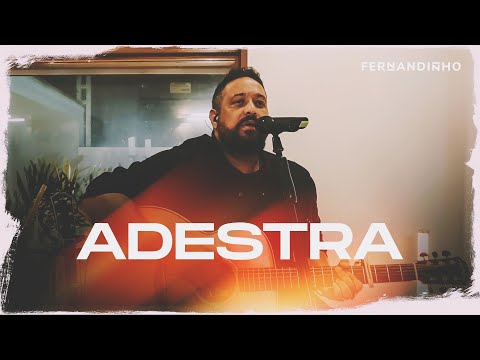 Fernandinho | Adestra (Álbum Galileu Acústico)