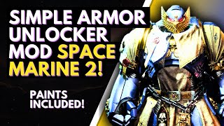 How to Unlock Armor and Heraldry (Paints) in Space Marine 2 using a single mod