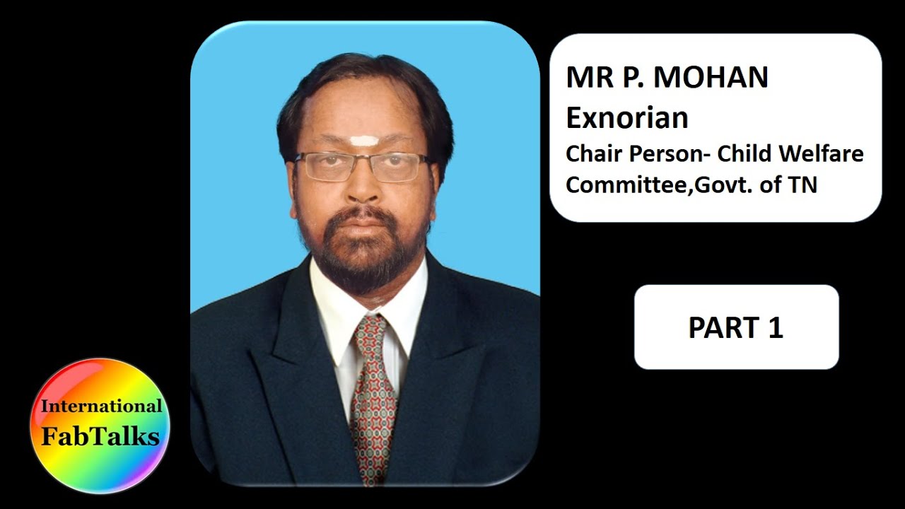 INTERNATIONAL FABTALKS 2023-24 WITH MR P MOHAN, Chair Person- Child ...