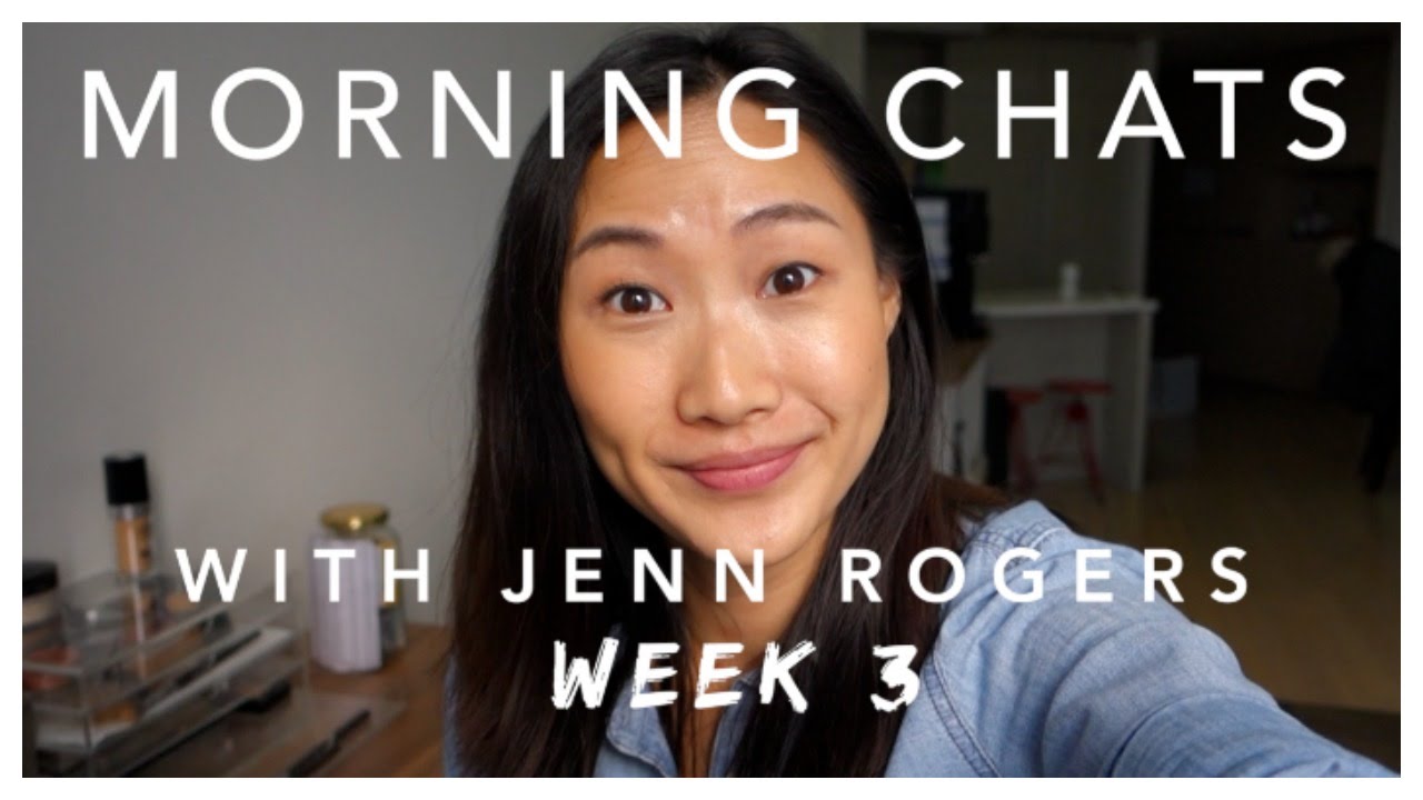 Morning Chats with Jenn | WEEK 3, Part 1 (practiced gratitude + tracked ...