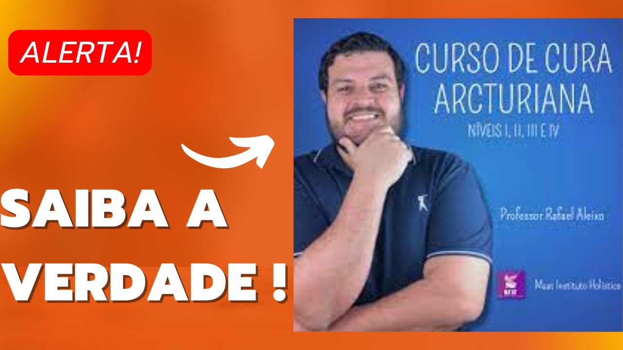 CURSO DE CURA ARCTURIANA DO RAFAEL ALEIXO É BOM? CURSO DE CURA ARCTURIANA ONDE COMPRAR? - YouTube