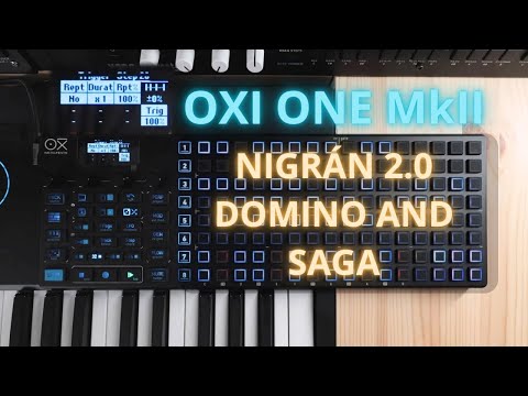 Oxi One MkII Nigrán 2.0 Domino and Saga