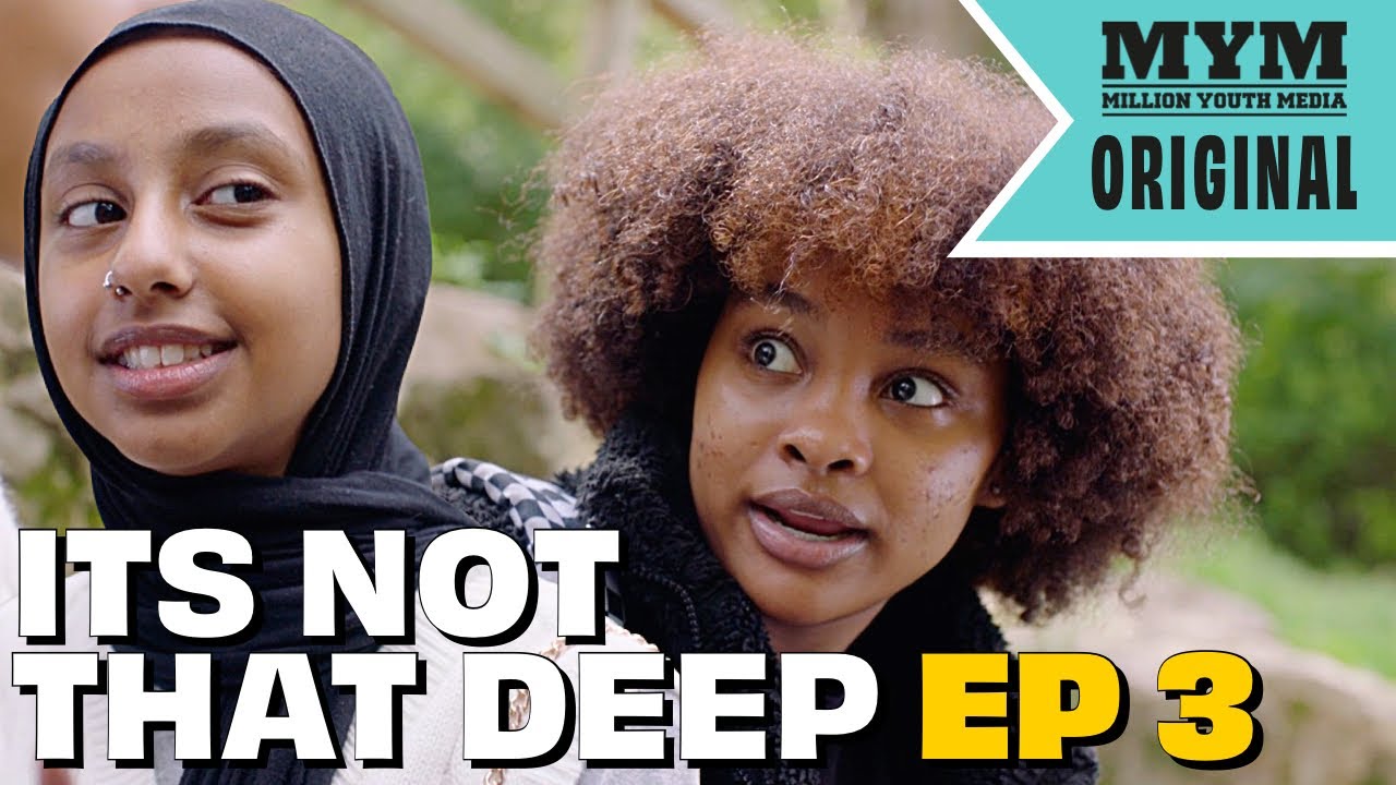 ITS NOT THAT DEEP (Drama Short Film Series) Episode Three | MYM - YouTube