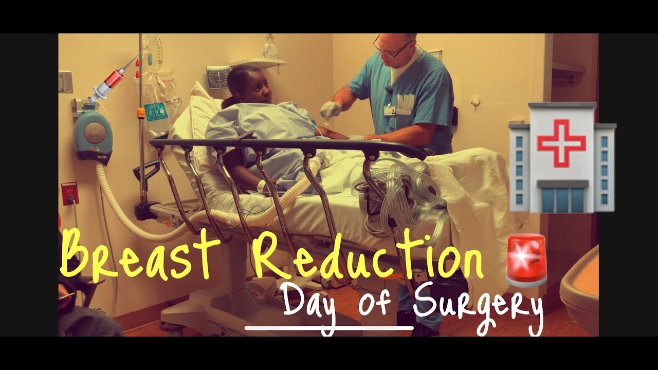 Breast Reduction (Day Of Surgery!!!) - YouTube