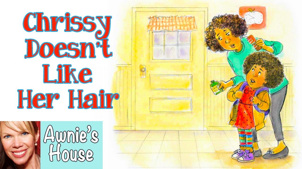 📚 Kids Book Read Aloud: CHRISSY DOESN'T LIKE HER HAIR by Christine ...