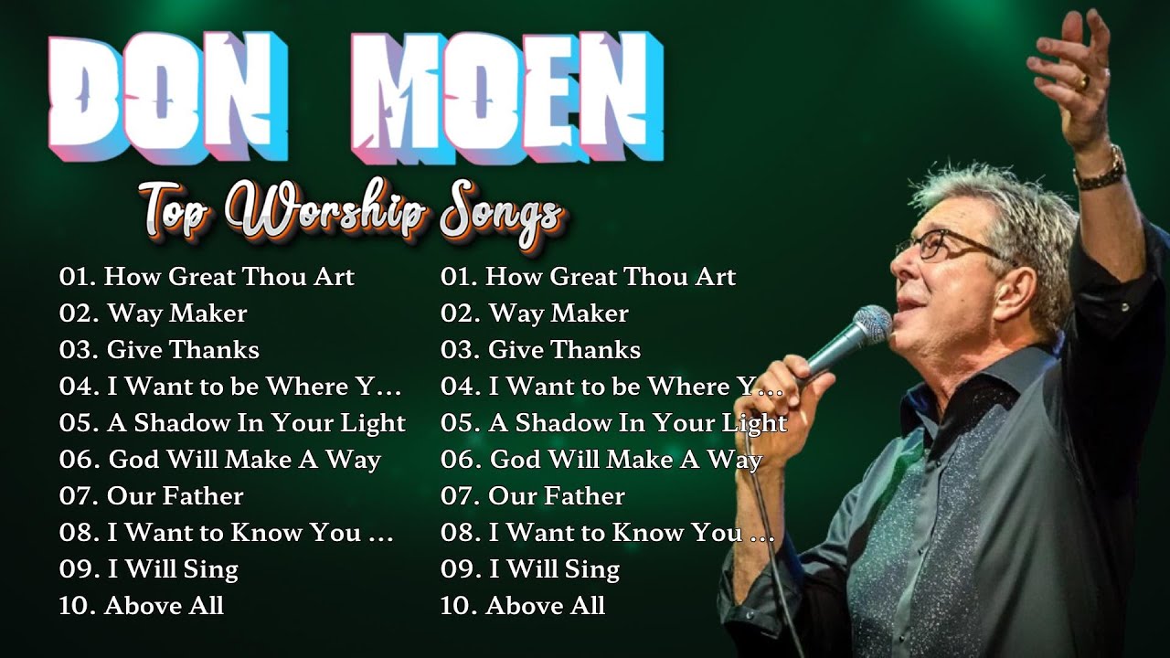 Don Moen Worship Songs For Healing Playlist🙏Non Stop Don Moen Christian ...