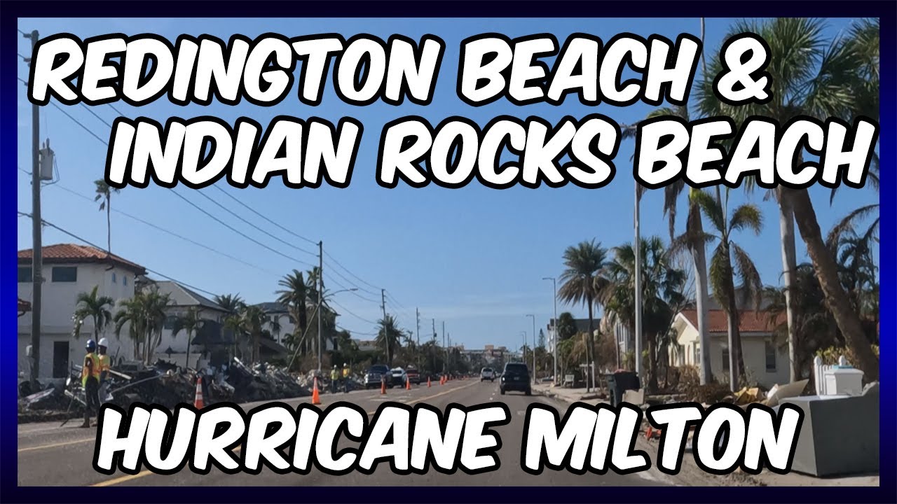Driving Through Redington & Indian Rocks Beach After Hurricane Milton ...