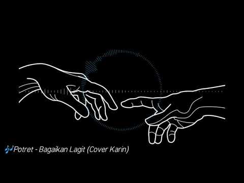 Potret || Bagaikan Langit || OST Putri untuk Pangeran || Cover Karin