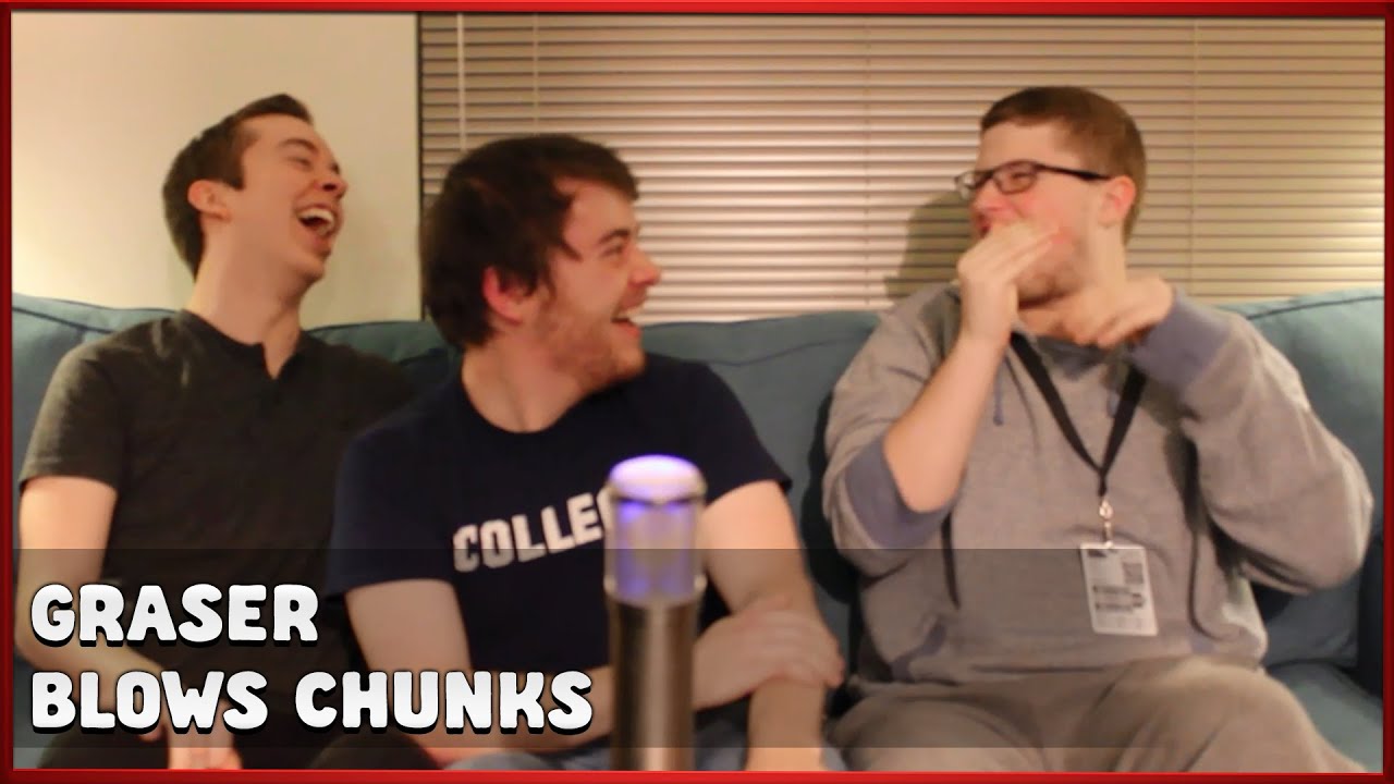 GRASER BLOWS CHUNKS!!! - YouTube