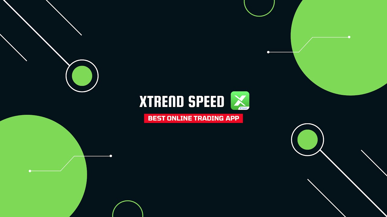 XTrend Speed- Best Online Trading App - YouTube
