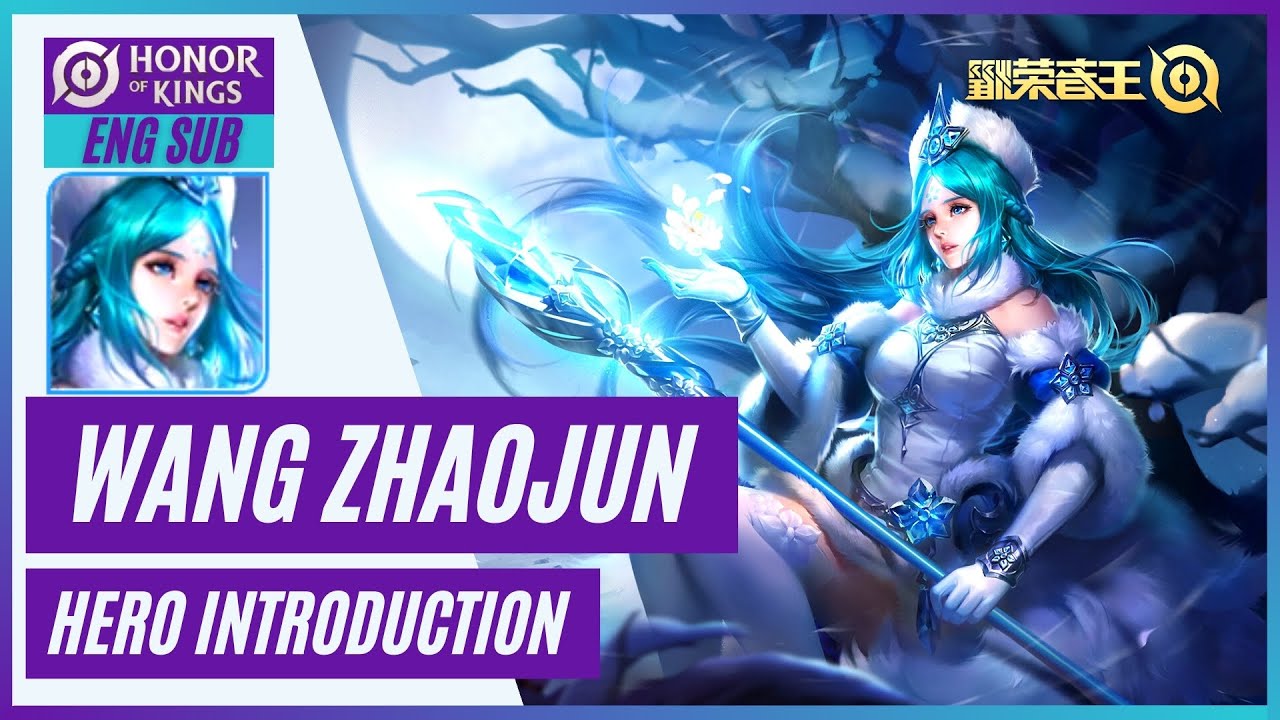Wang Zhaojun [王昭君] - Hero Introduction [ENG SUB] - Honor of Kings ...