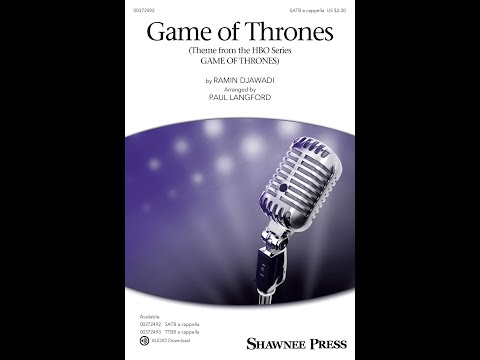 Game of Thrones (Theme from the HBO Series) (SATB Choir, a cappella) - Arranged by Paul Langford