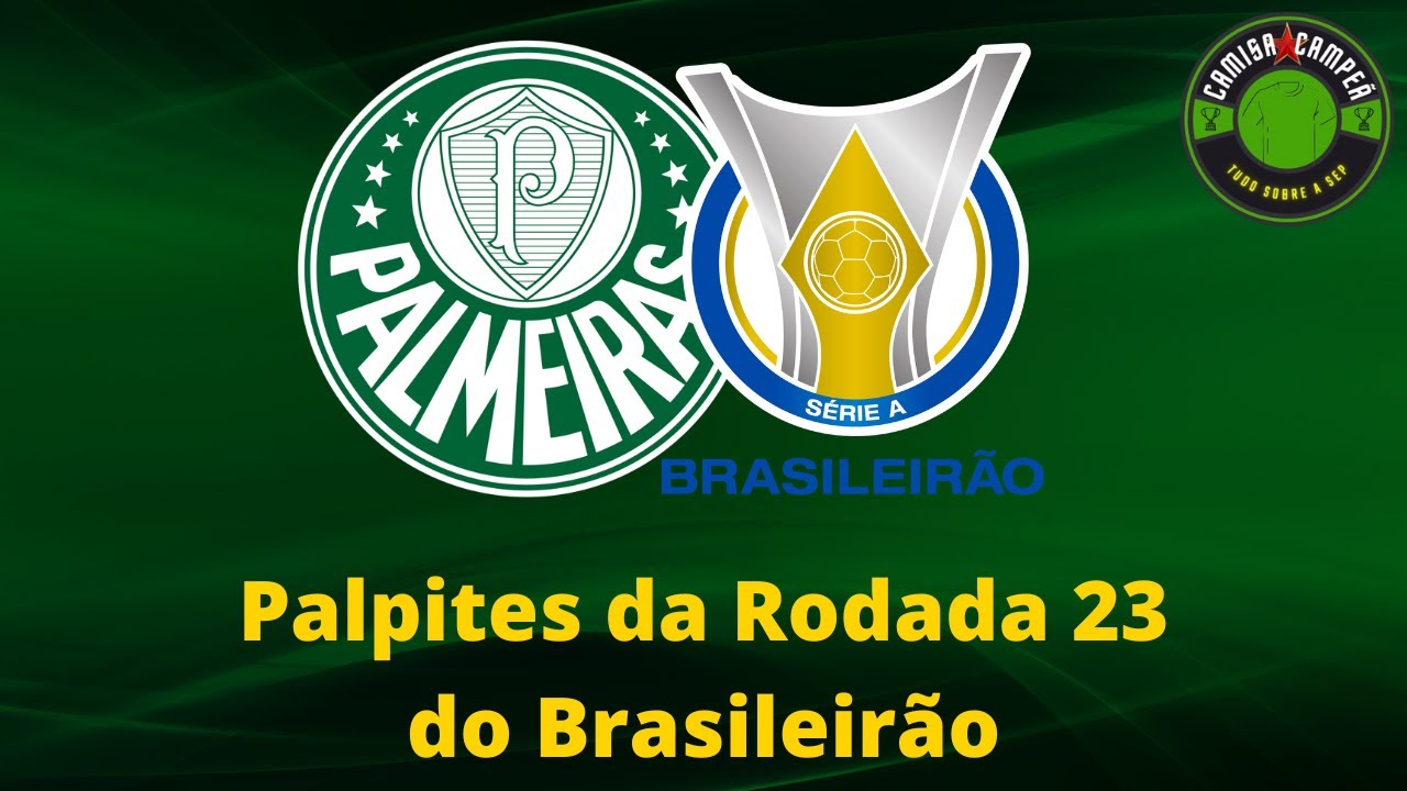 Palpites da Rodada 23 do Brasileirão!!! Mais uma final pela frente ...